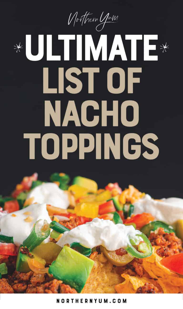 101+ Nacho Toppings for the Ultimate Nacho Bar (classic & bold!)