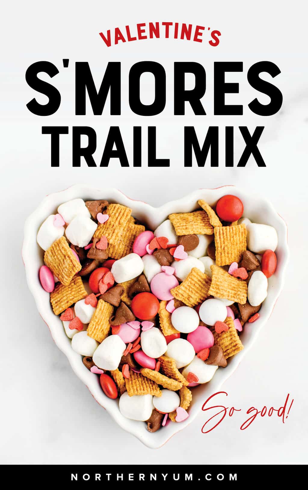 Valentine's S'mores Snack Mix (Easy Party Treat!)