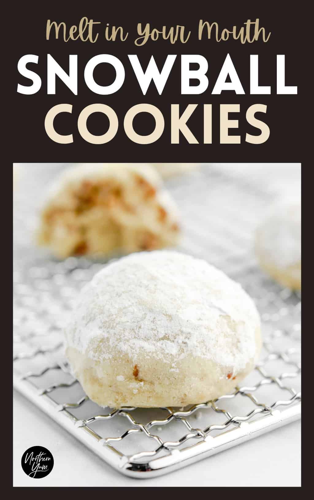 Snowball Cookies - Classic, Melt in Your Mouth Holiday Cookies