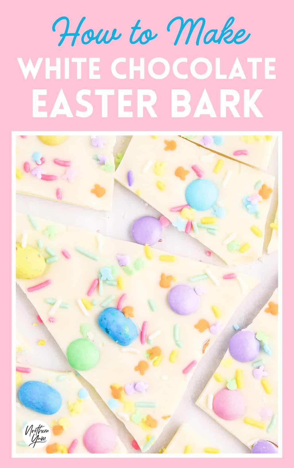 Easy White Chocolate Easter Bark (with Sprinkles & Easter Candy!)